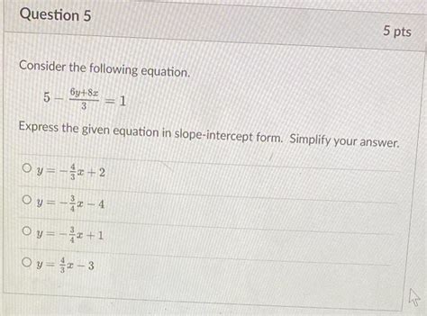 Solved Question 5 Consider The Following Equation 6y8x 5 3