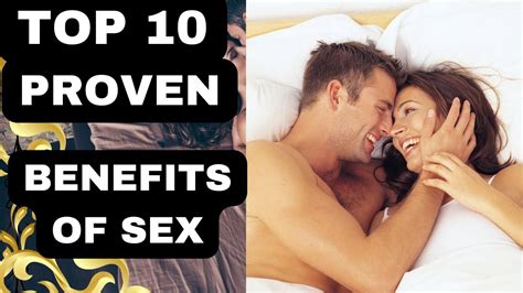 TOP 10 PROVEN BENEFITS OF SEX YouTube