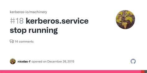 Rvice Stop Running · Issue 18 · Kerberos Iomachinery · Github