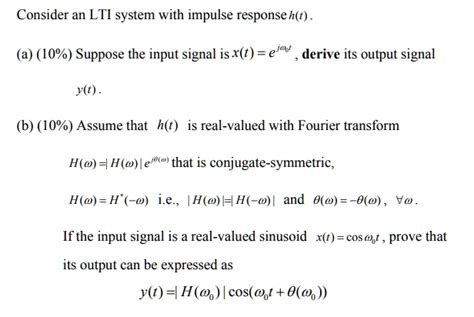 Solved Consider An Lti System With Impulse Response Ht A 10 Suppose The Input Signal