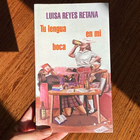 Tu Lengua En Mi Boca Your Tongue In My Mouth By Luisa Reyes Retana