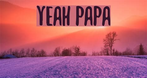 Yeah Papa Font