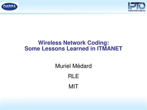 Ppt Wireless Network Coding Some Lessons Learned In Itmanet
