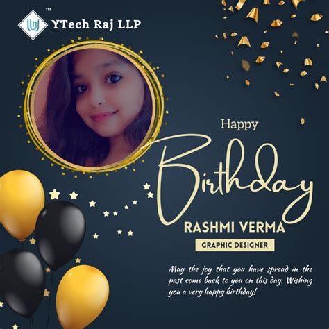 Ytech Raj Llp On Linkedin Happy Birthday Rashmi Verma Wishing You The Best On Your Birthday And