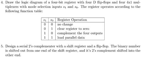 [get answer] 4 draw the logic diagram of a four bit register with four d flip flops and four