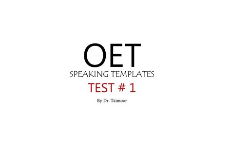 Oet Speaking Template Test 1 [oet For Doctors And Nurses]