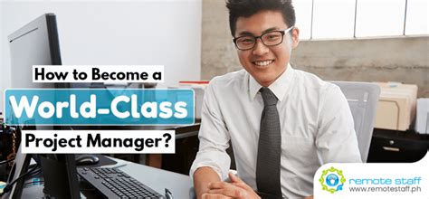 How To Become A World Class Project Manager Remote Staff