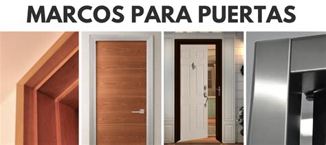 ¿cuál Es El Mejor Marco Para La Puerta Exterior Noticias Evasar