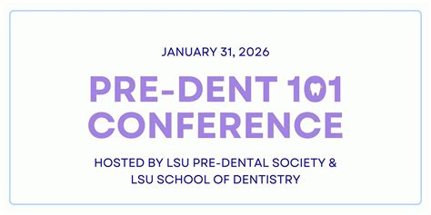 2026 Lsu Pre Dental 101 Conference Pre Dental At Lsu School Of