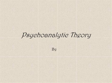 Ppt Psychoanalytic Theory Powerpoint Presentation Free Download Id