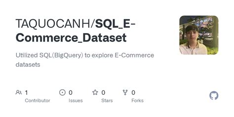 Github Taquocanhsqle Commercedataset Utilized Sqlbigquery To Explore E Commerce Datasets
