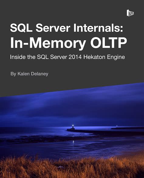 Sql Server Internals In Memory Oltp Inside The Sql Server