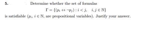 Solved Determine Whether The Set Of Formulas I Pi Chegg Com