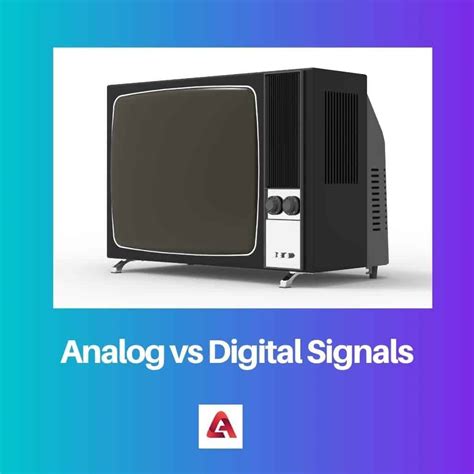 analog vs digital signals difference and comparison