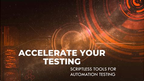 Scriptless Automation Testing Tools Accelerate Testing
