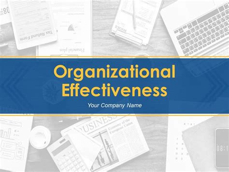 organizational effectiveness powerpoint presentation slides