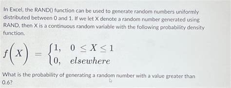 Solved In Excel The Rand Function Can Be Used To Generate