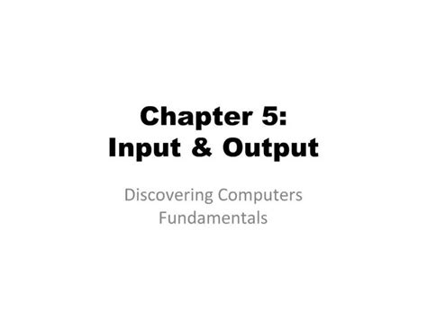 Ppt Chapter 5 Input Output Powerpoint Presentation Free Download Id1398701