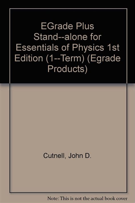 Egrade Plus Stand Alone For Essentials Of Physics 1st Edition 1 Term Egrade Products