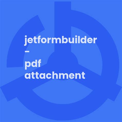 Jetformbuilder Pdf Attachment V103 Gpl Vault