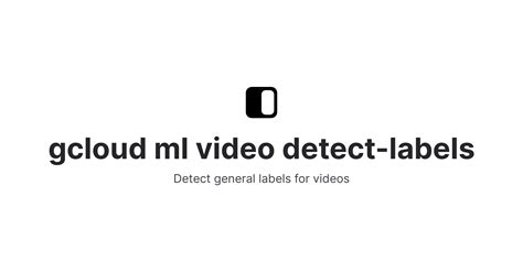 gcloud ml video detect labels fig
