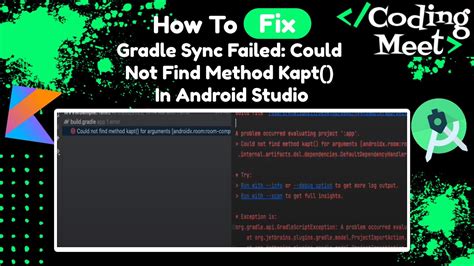How To Fix Gradle Sync Failed Could Not Find Method Kapt In Android