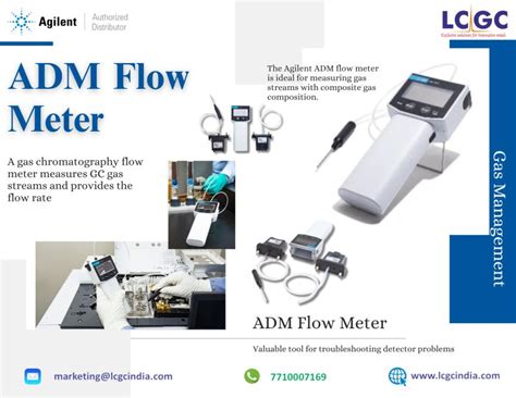 Agilent Adm Flow Meter For Gc Lcgc Chromatography Solutions Posted On The Topic Linkedin