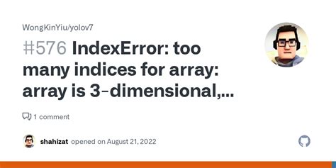 Indexerror Too Many Indices For Array Array Is Dimensional But Were Indexed Issue