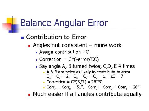 Traverse Calculations N N N N Determine Angular