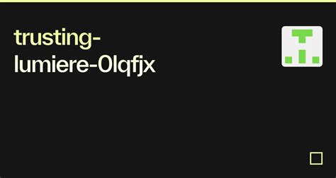 Trusting Lumiere Lqfjx Codesandbox Trusting Lumiere Lqfjx Codesandbox