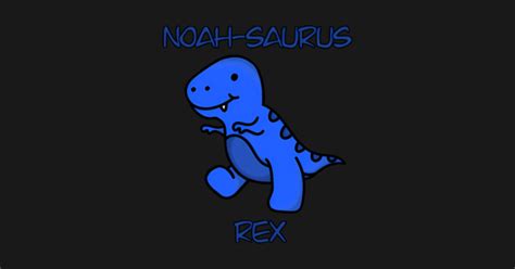 Noah Saurus Rex Funny Noah Saurus Rex Funny T Shirt Teepublic
