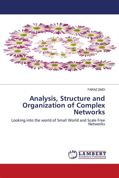 Analysis Structure And Organization Of Complex Networks 978 3 8443 0775 7 9783844307757