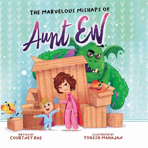 The Marvelous Mishaps Of Aunt Ew By Courtney Rae Goodreads