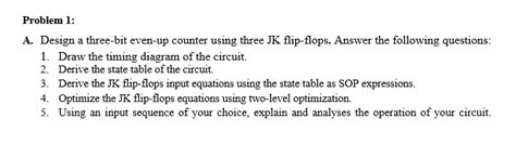 Solved A Design A Three Bit Even Up Counter Using Three JK Chegg Com
