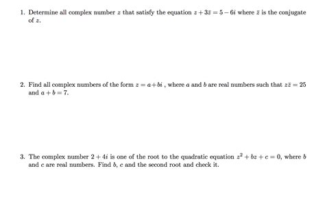 Solved Determine All Complex Number Z That Satisfy The Chegg