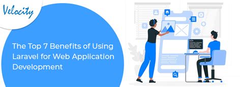 Top Benefits Of Using Laravel For Web Application Development