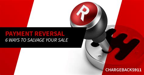 Payment Reversals 3 Forms And How To Avoid Them