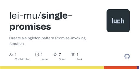 Github Lei Musingle Promises Create A Singleton Pattern Promise Invoking Function