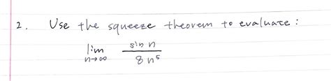 Solved Use The Squeeze Theorem To Evaluate Tim Sinn N Chegg