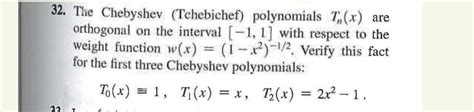 Solved The Chebyshev Tchebichef Polynomials Tn X Are Chegg