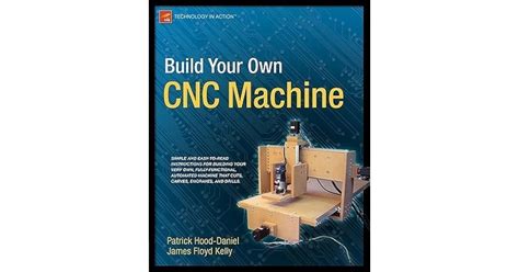Build Your Own Cnc Machine By Patrick Hood Daniel — Reviews Discussion Bookclubs Lists