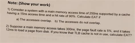 Solved 1 Consider A System With A Main Memory Access Time