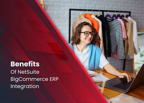 what are the benefits of netsuite bigcommerce erp integration