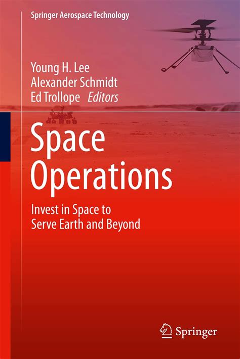 Buy Space Operations Invest In Space To Serve Earth And Beyond Springer Aerospace Technology