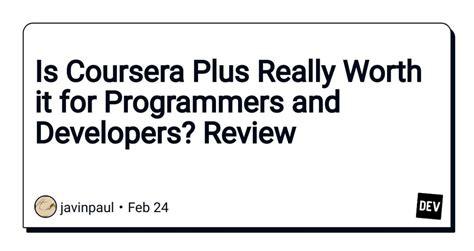 Is Coursera Plus Really Worth It For Programmers And Developers Review Rjavarevisited