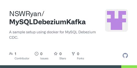 GitHub NSWRyan MySQLDebeziumKafka A Sample Setup Using Docker For