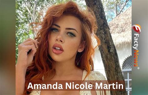 Amanda Nicole Martin Wiki Biography Family Babefriend Height Age Net Worth More
