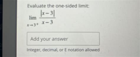 Solved Evaluate The One Sided Limitlimx→3x 3x 3 Integer