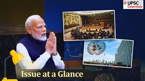 Upsc Issue At A Glance Understanding Unsc Composition Need For
