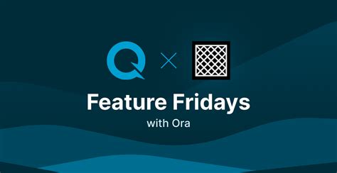 Feature Fridays Ora